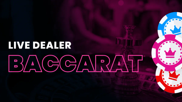 Guide to Live Dealer Baccarat in 2025