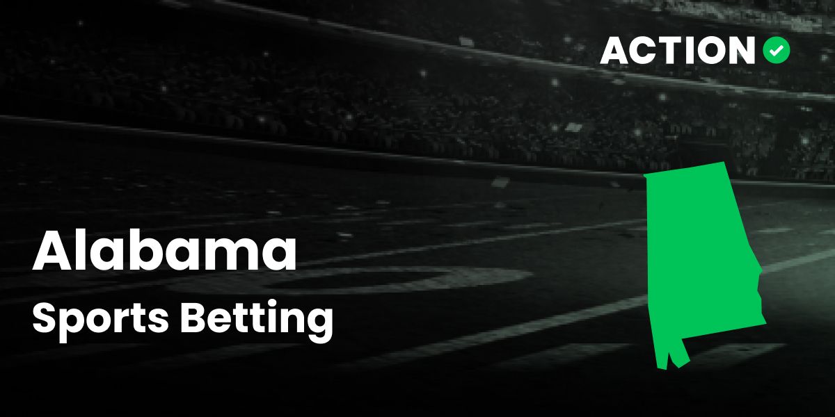 Alabama Sports Betting 2025 | AL Mobile Sportsbook Legislation